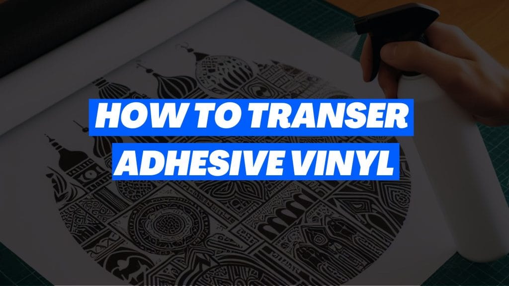 4 Ways To Transfer Adhesive Vinyl (Without Transfer Tape) - Royal Elements