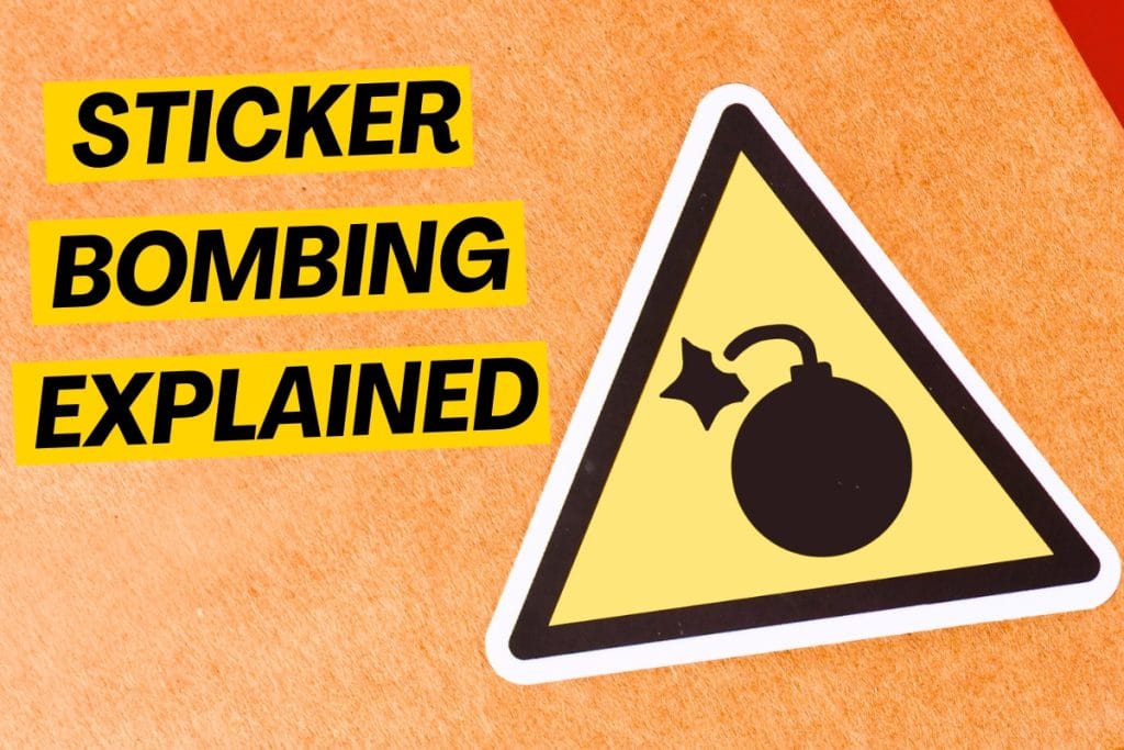 What Does Sticker Bombing Mean? - Royal Elements