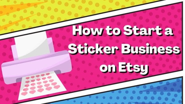 How to Start a Sticker Business on Etsy - Royal Elements