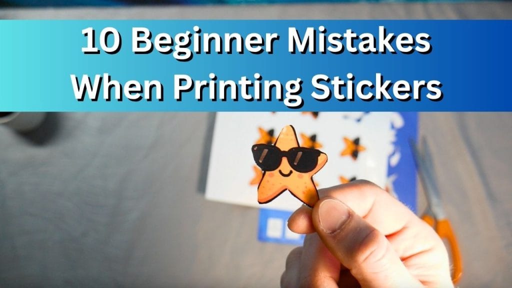 10 Beginner Mistakes When Printing Stickers (And How to Avoid Them ...